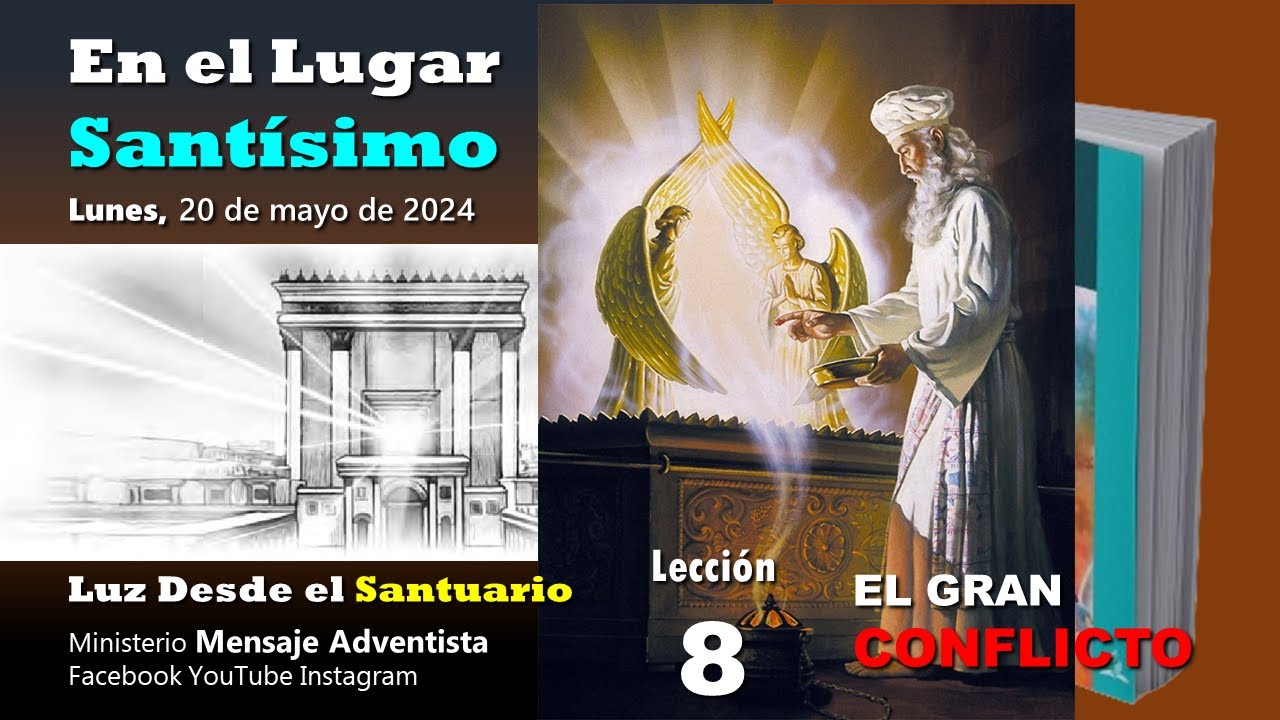 EN EL LUGAR SANTÍSIMO - Lunes 20 de mayo | Lección 8 - YouTube