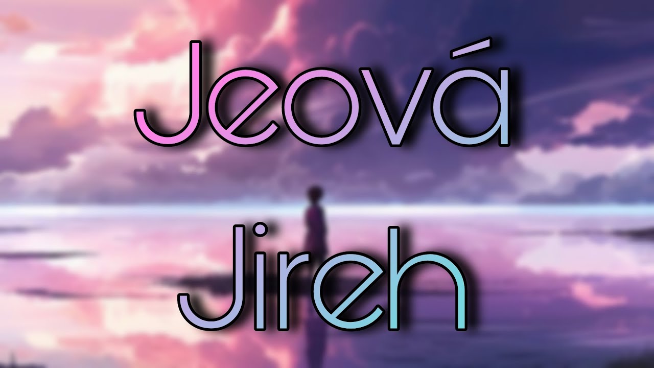 Jeová Jireh - Fundo musical GOSPEL #jireh #jeova #jesus #pregação # ...