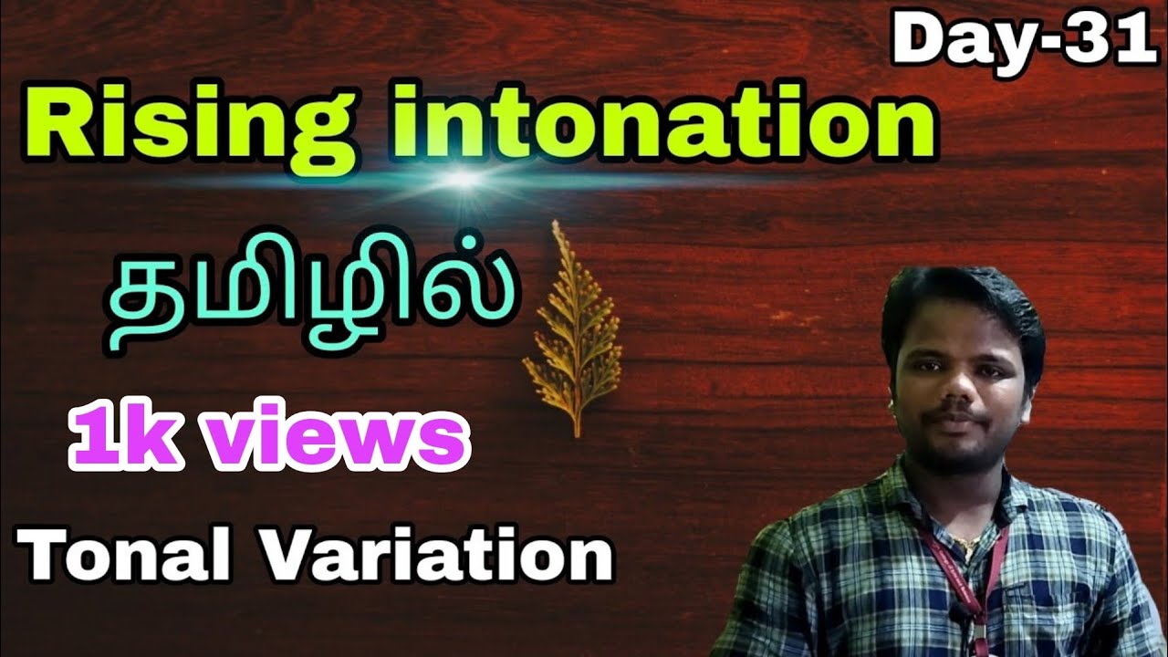 Rising Intonation Tonal Variation Day 31 In Tamil Communicative rising-intonation-tonal-variation-day-31-in-tamil-communicative