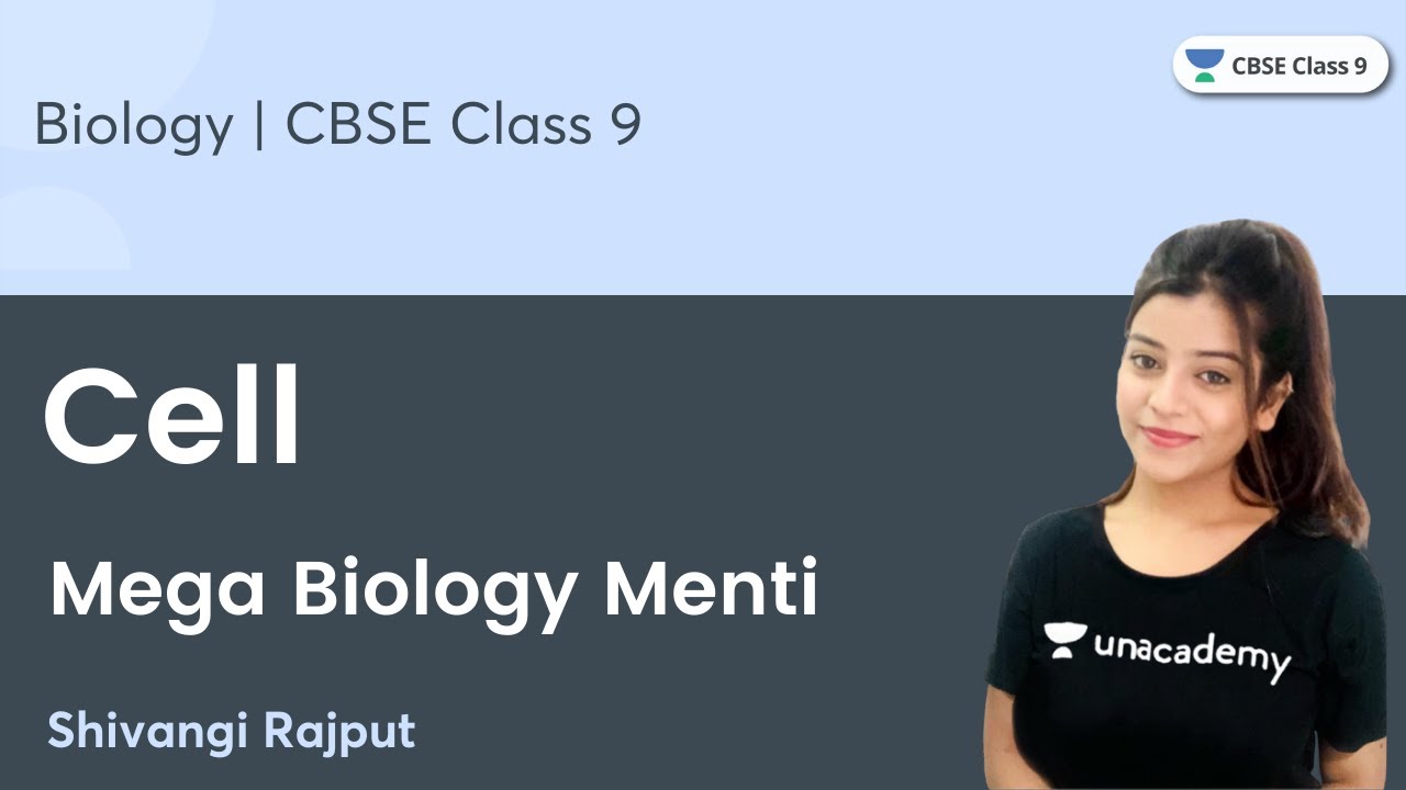 Mega Biology Menti | Cell | CBSE Class 9 | Shivangi Rajput - YouTube