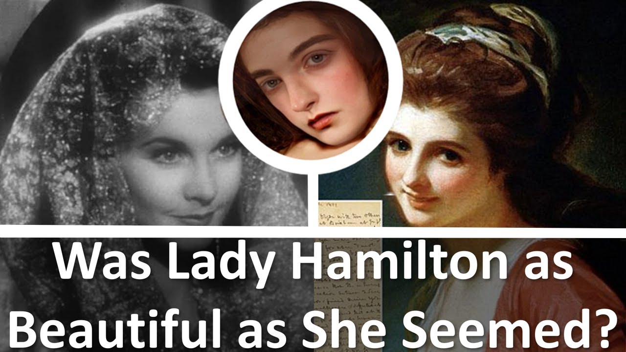 Was Lady Hamilton as Beautiful as She Seemed?: Lord Nelson and Emma ...