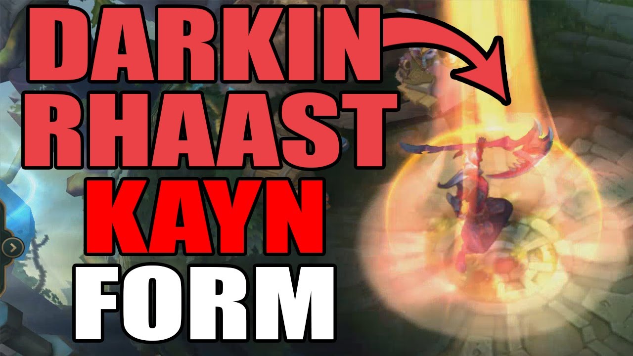 DARKIN RHAAST KAYN FORM | NEW CHAMPION | League of Legends | Kobe2408 ...