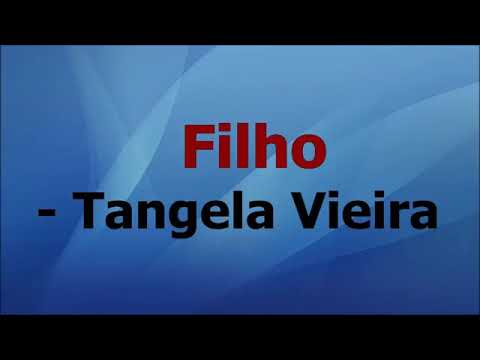 Hino- Tangela Vieira  ( filho Playback legendado)