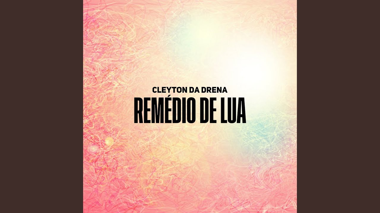 Remédio de Lua - YouTube Music