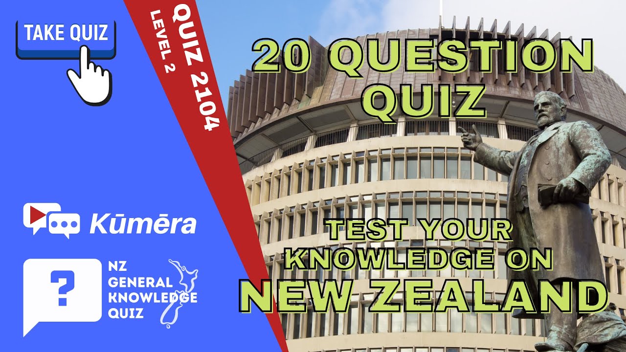 New Zealand General Knowledge Quiz - 20 Questions #NZQuiz No.2104 # ...