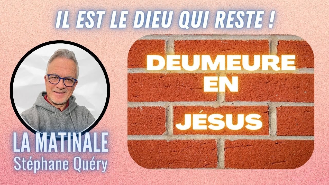 Demeurez en moi : les clés pour une relation Intime avec Jésus / Avec Stéphane Quéry - YouTube