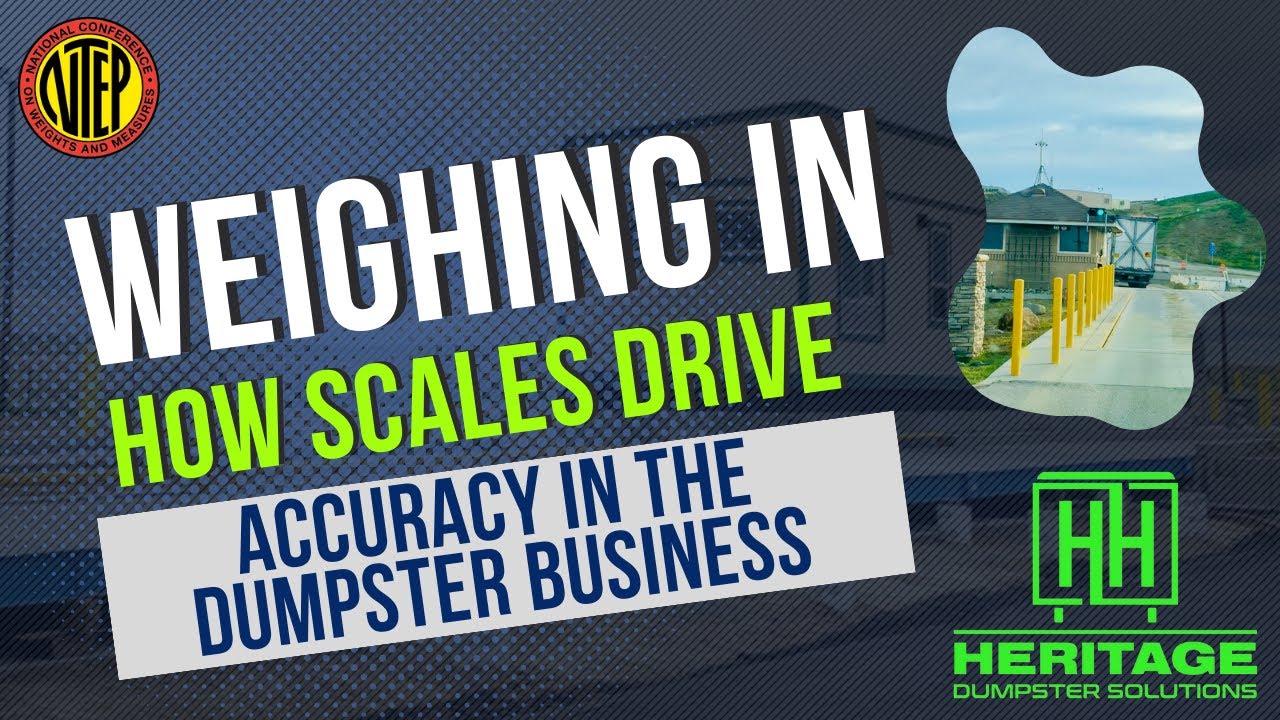 Weighing In: How Scales Drive Efficiency & Accuracy In The Dumpster ...