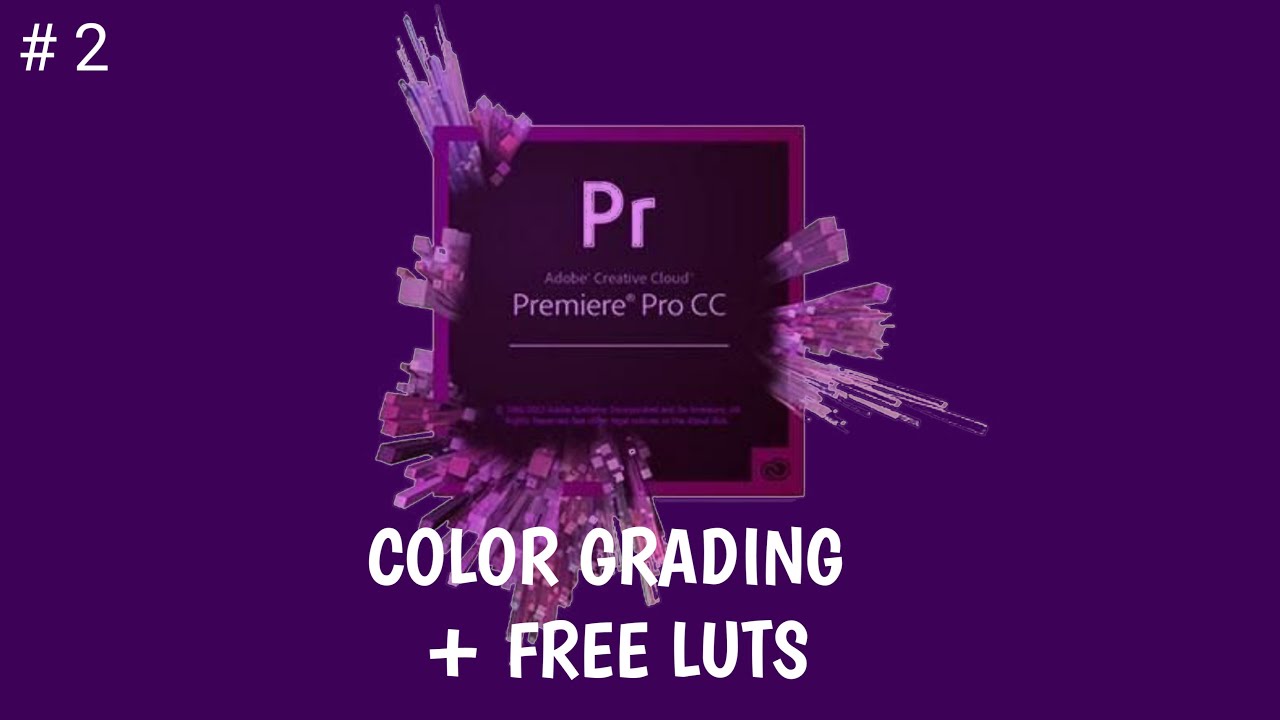 Color Grading Dengan Adobe Premiere Pro + FREE LUTS #2 - YouTube