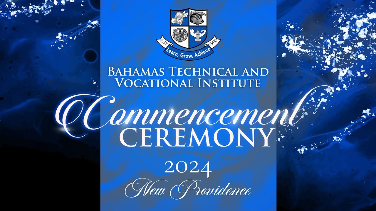 BTVI's 2024 New Providence Main Campus Commencement Ceremony - YouTube