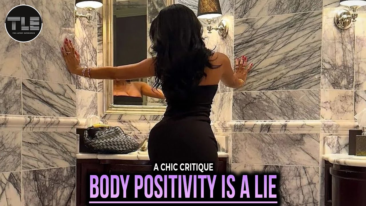 Body Positivity Is A Lie - YouTube