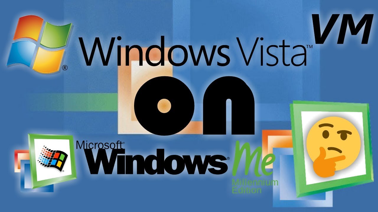 Windows Vista VM running in Windows ME with a SSD - YouTube