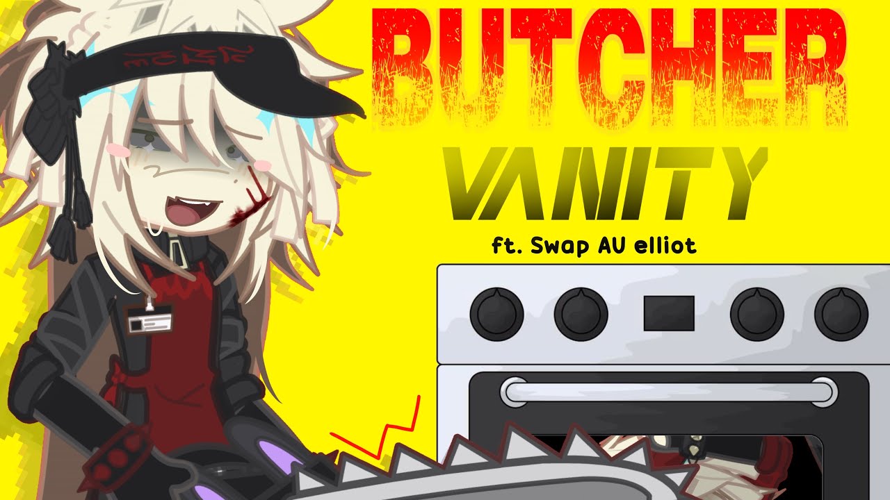 🥩 . [ BUTCHER VANITY ] || forsaken || ft. Swap AU elliot and elliot ...
