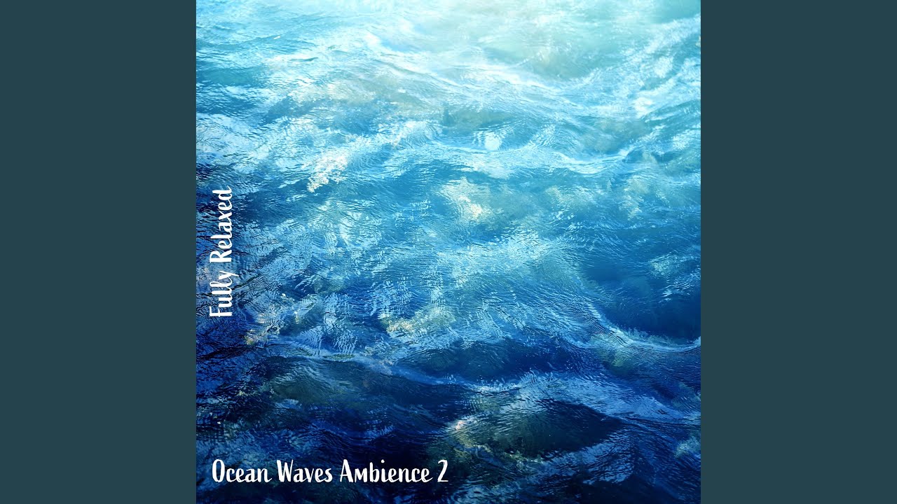 Ocean Waves Ambience, Pt. 8 - YouTube