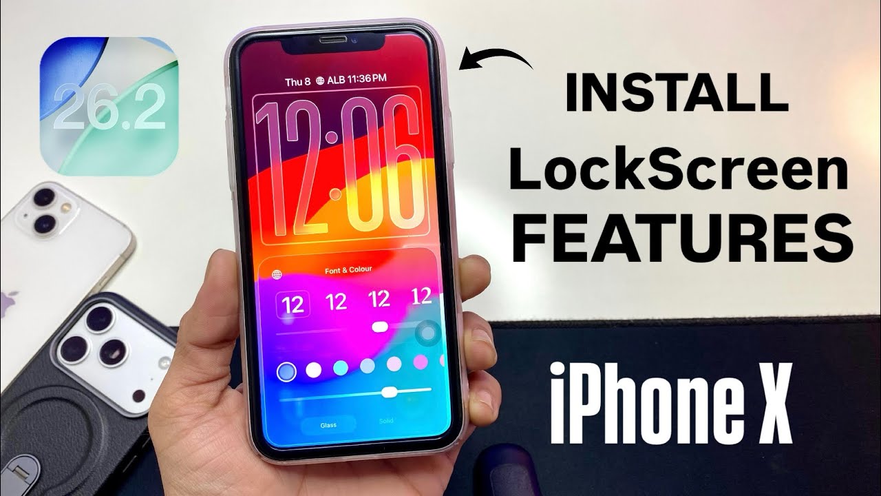 How to Install iOS 26.2 LockScreen Features & Widgets on iPhone X - YouTube