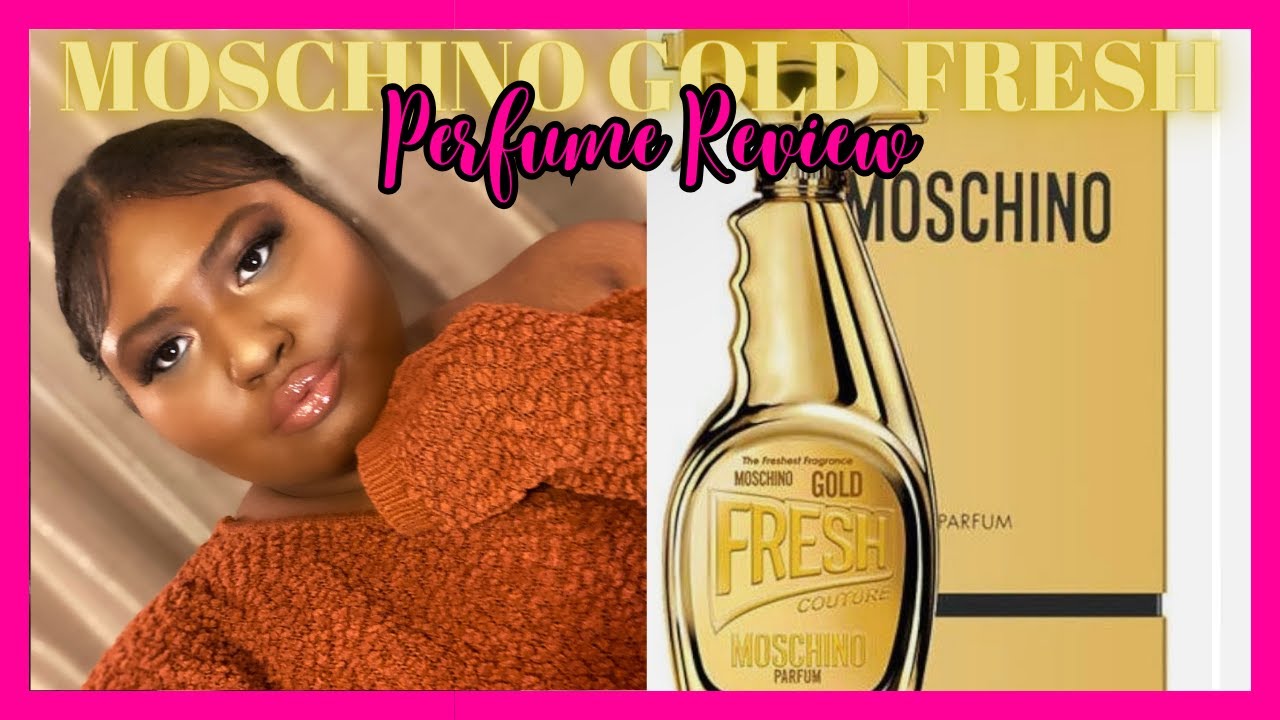 Moschino Gold Fresh Couture Review | Blind Buy | Perfume Review | Queen ...