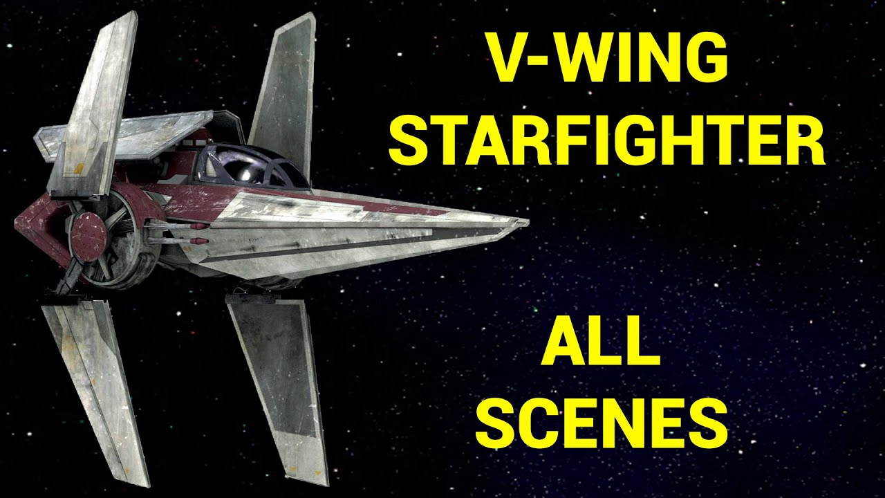 Star Wars - All V-wing scenes - YouTube