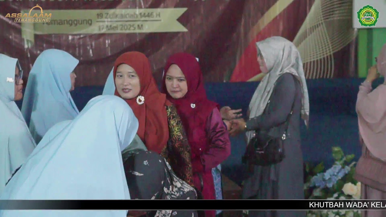 KHUTBAH WADA' KELAS XII ANGKATAN KE-XVII & TAUSIAH KELAS IX - YouTube