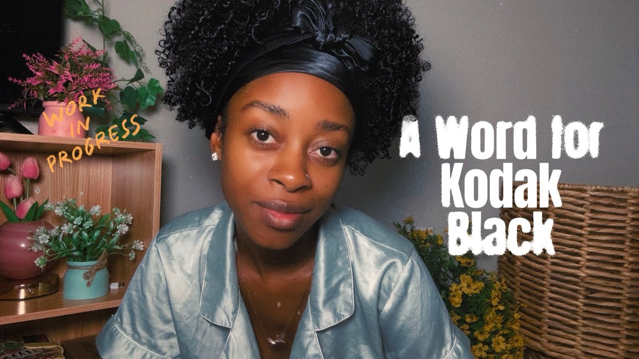 God Gave Me A Word For Kodak Black… - YouTube