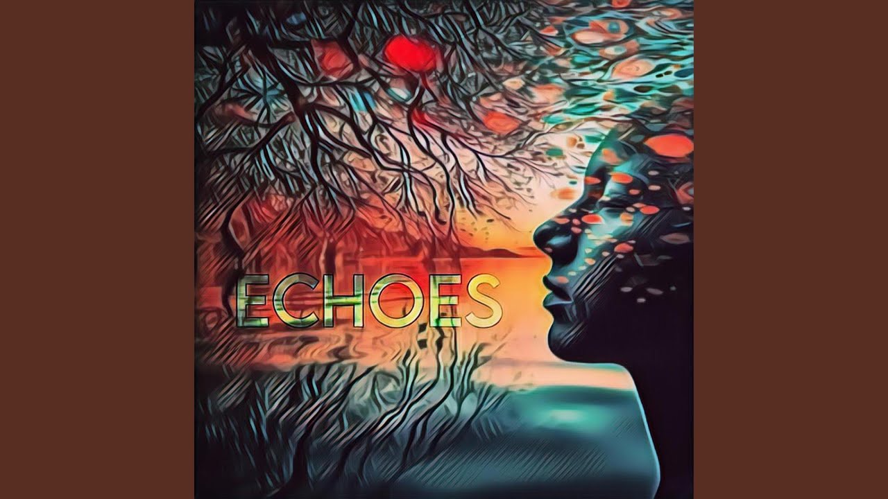 Echoes - YouTube