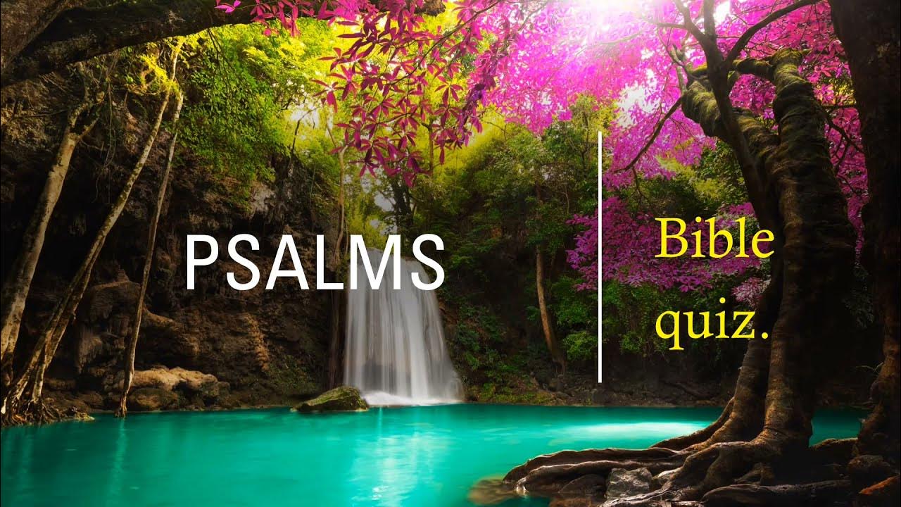 Complete the popular Psalms Bible quiz. Bible trivia - YouTube