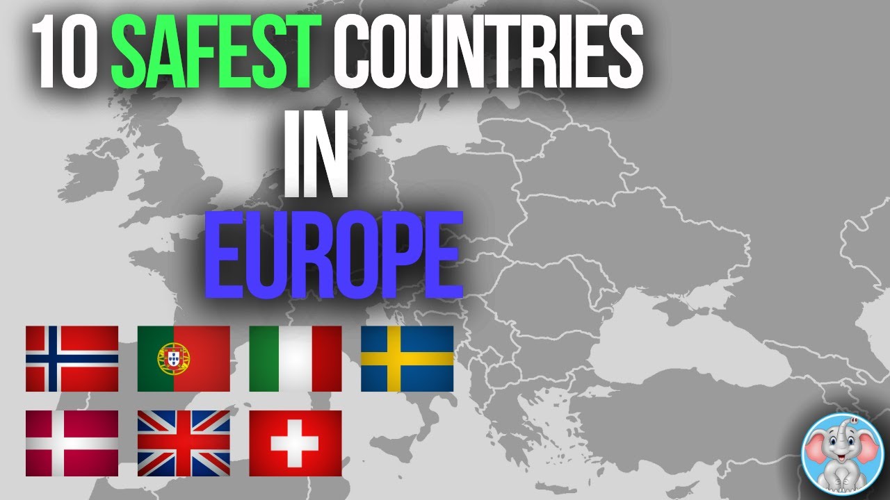 TOP 10 SAFEST COUNTRIES IN EUROPE. 2024 - YouTube