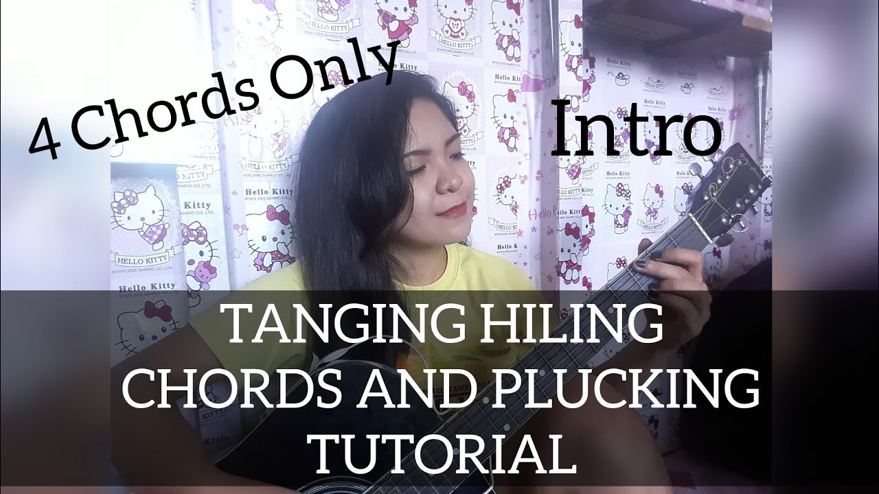 GUITAR TUTORIAL (INTRO) / CHORDS & PLUCKING TANGING HILING BY SIS ...