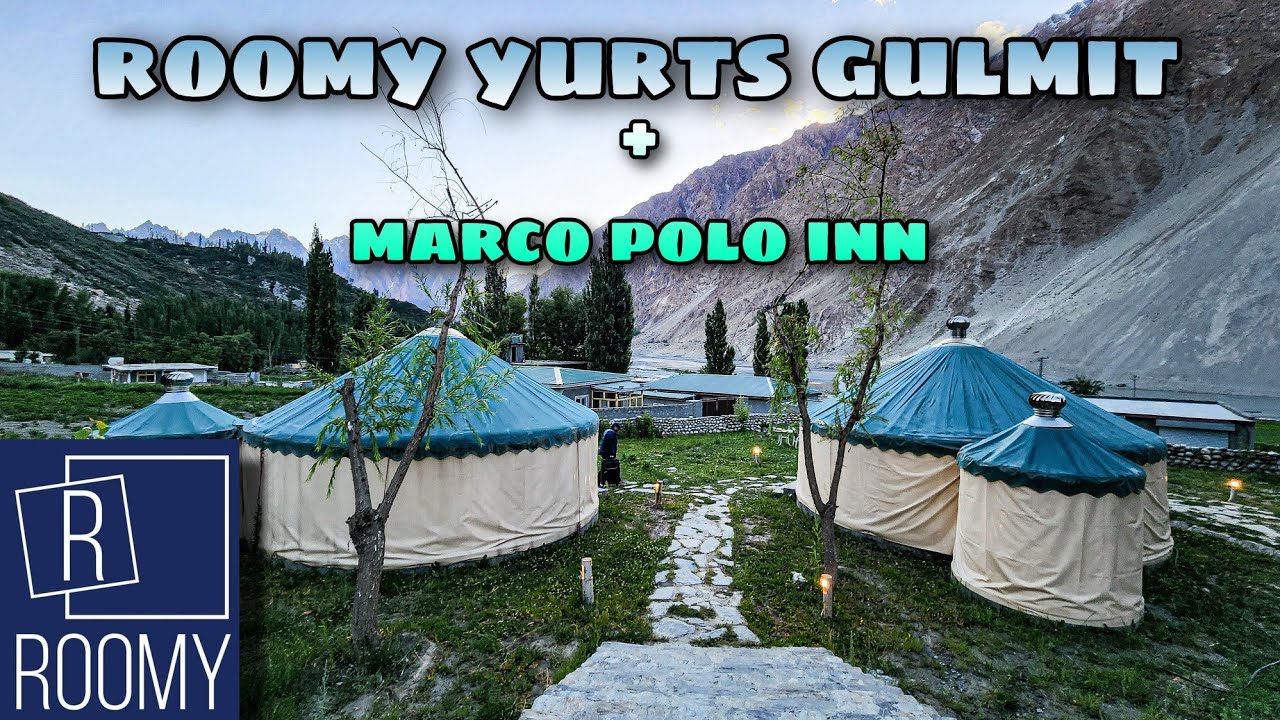 Roomy Yurts Gulmit Hunza | Marcopolo Inn Gulmit | Best Hotel In Hunza ...