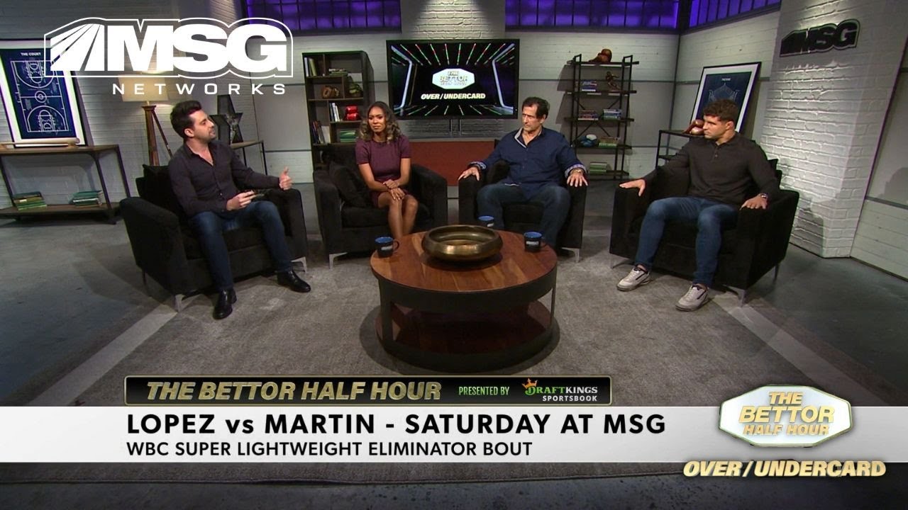 WBC: Lopez vs. Martin at MSG Preview | The Bettor Half Hour Over ...