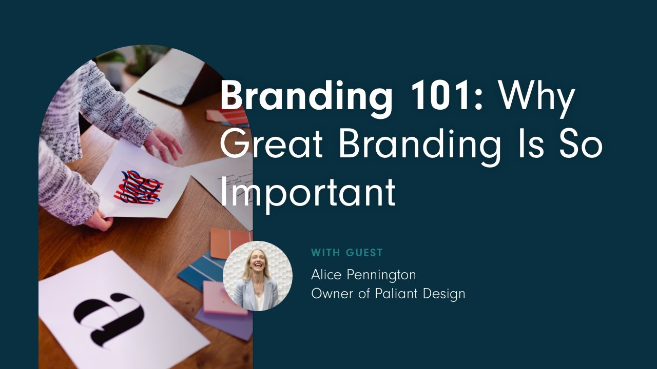 Branding 101 Webinar with Alice Pennington - YouTube