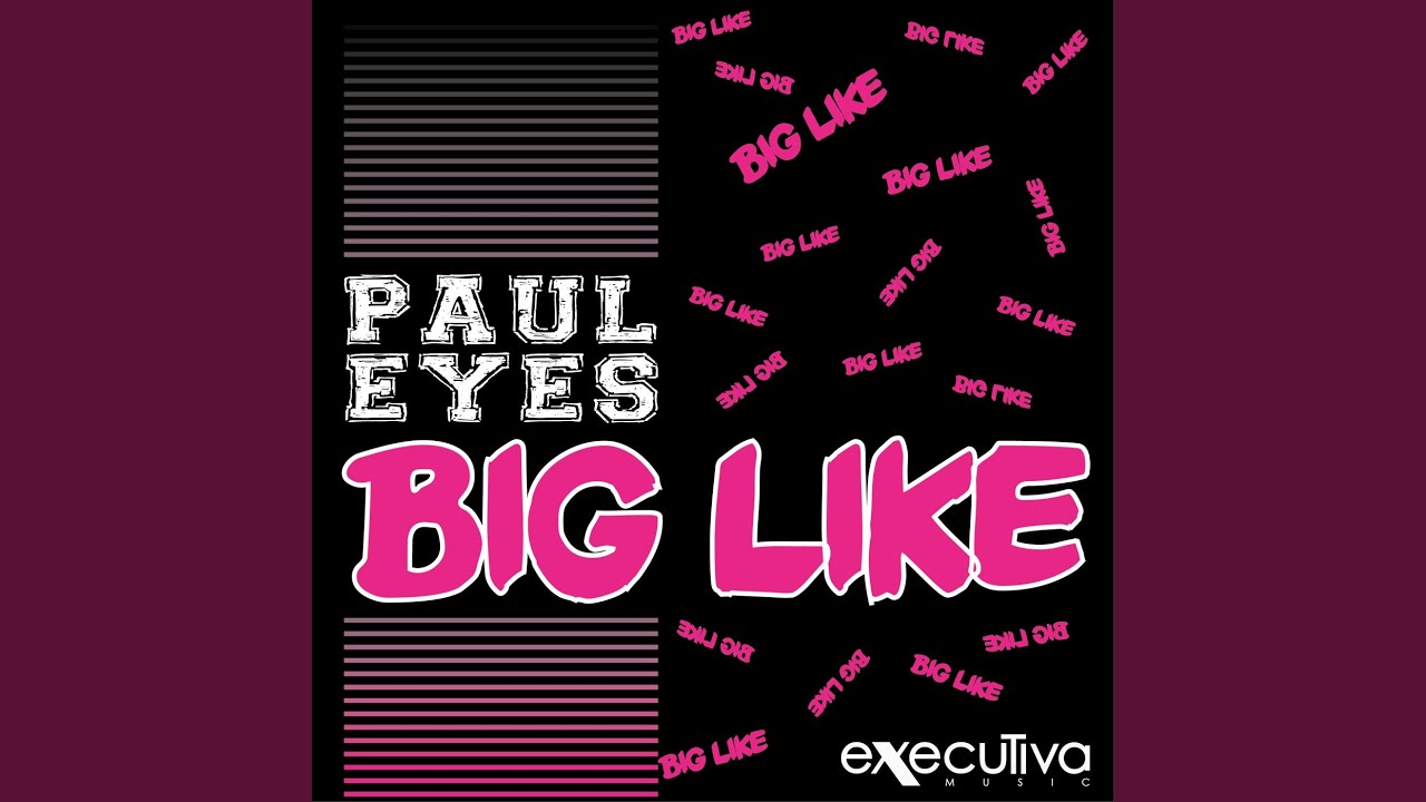 Big Like - YouTube