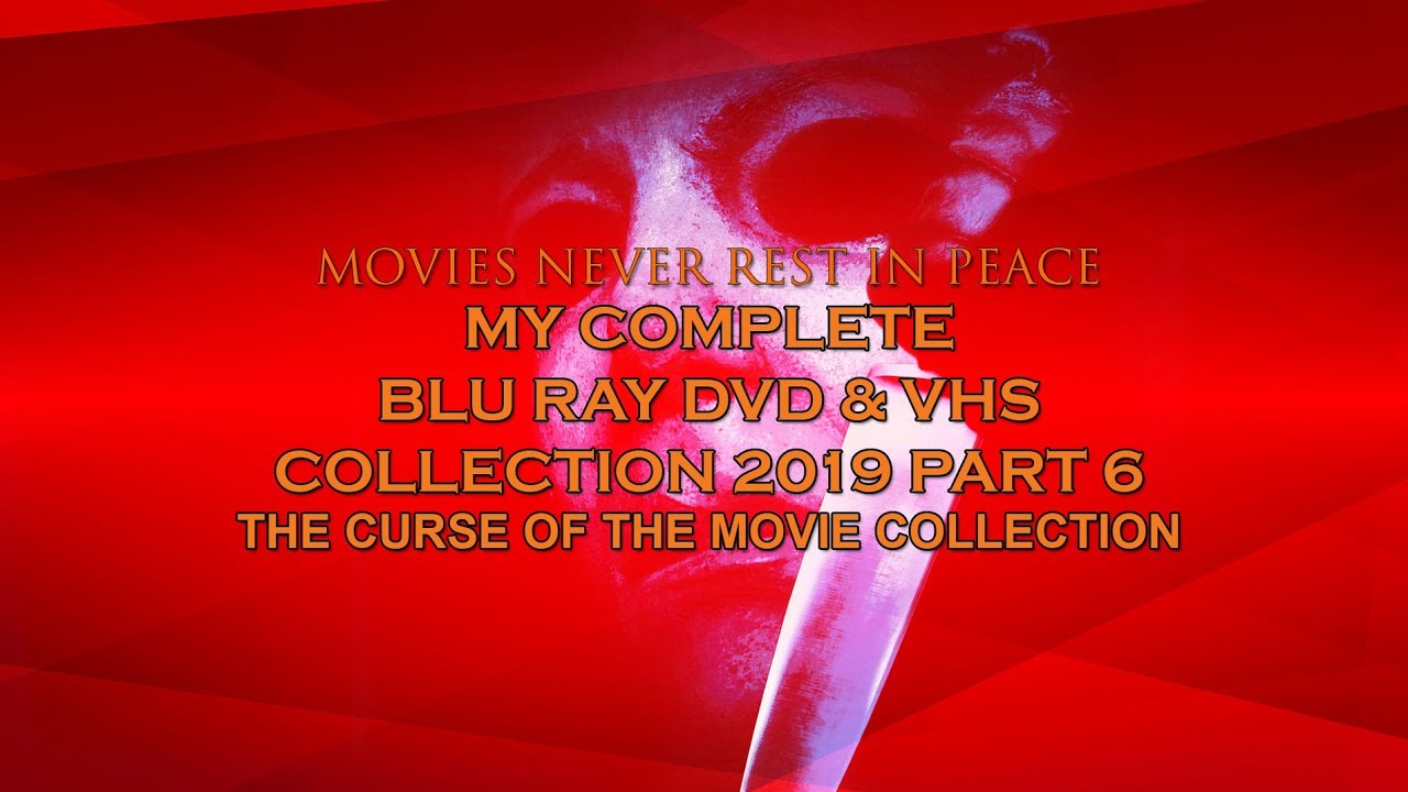 My Complete Blu-Ray, DVD & VHS Collection 2019 Part 6 - YouTube