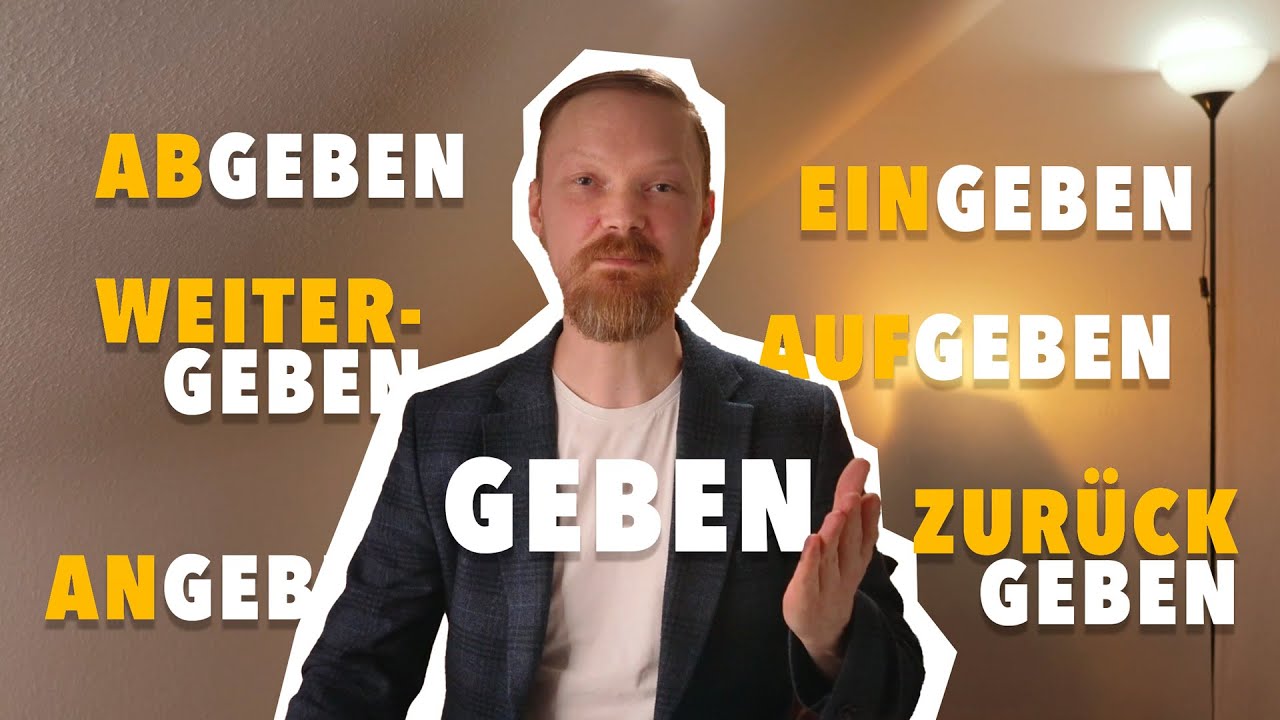Глаголы geben, angeben, aufgeben, abgeben, angeben, eingeben ...