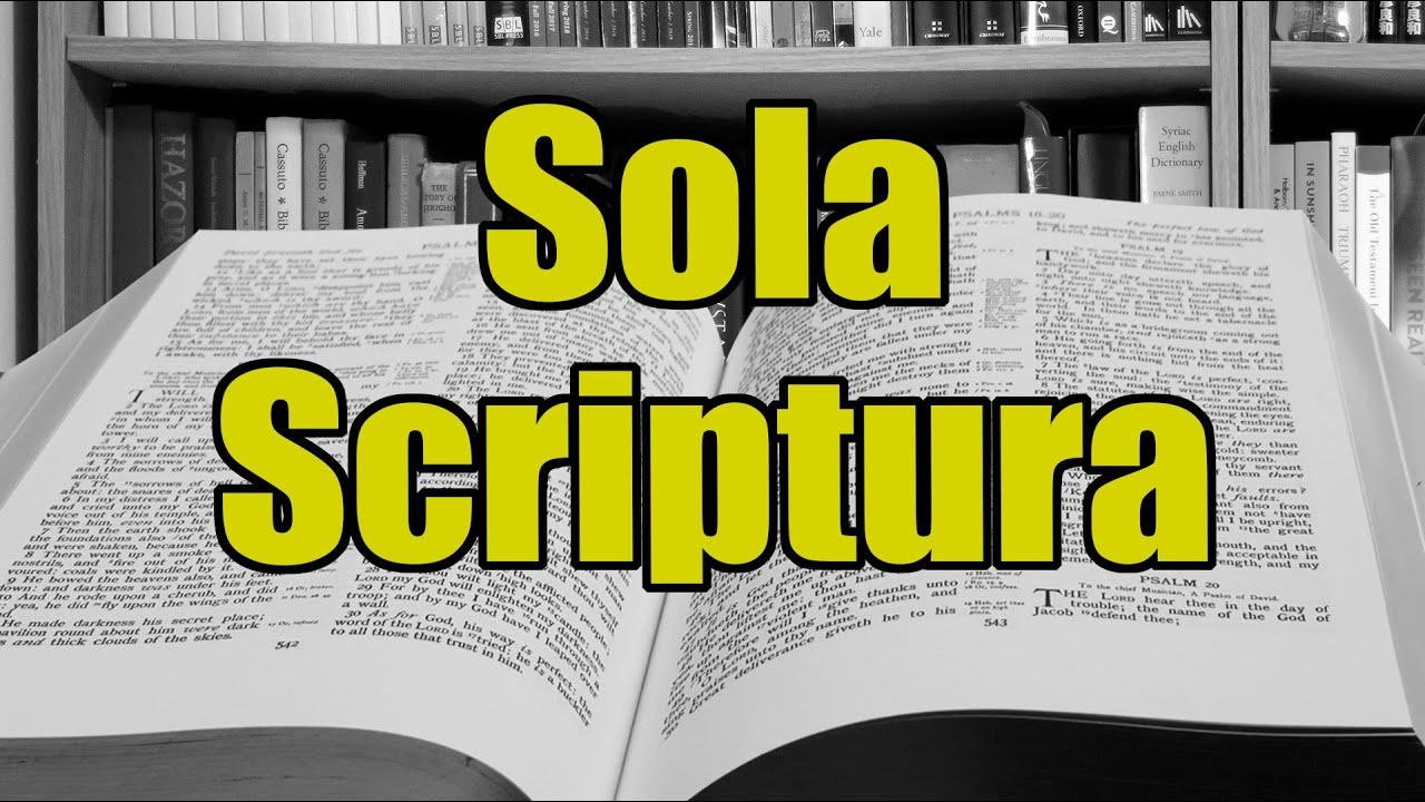 Sola Scriptura - YouTube