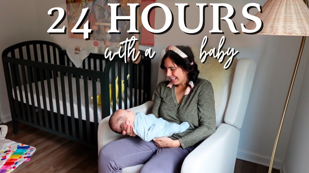 24 HOURS WITH MY BABY | newborn and new mom routine - YouTube