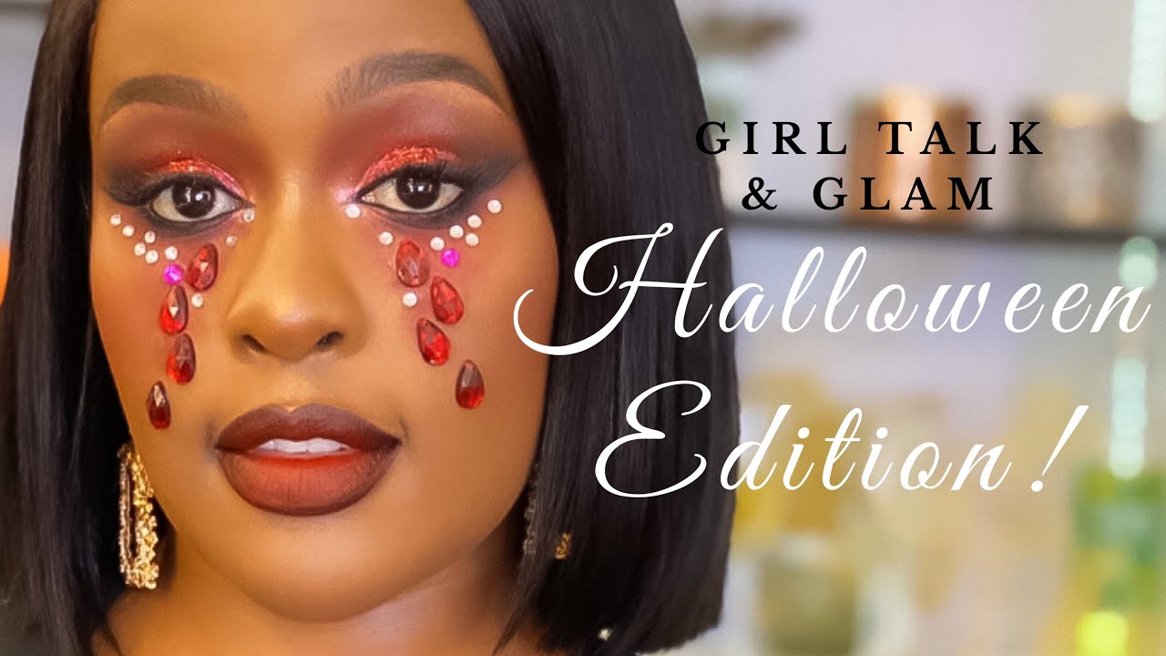 GIRL TALK AND GLAM HALLOWEEN EDITION WITH MRS. MATOVU - YouTube