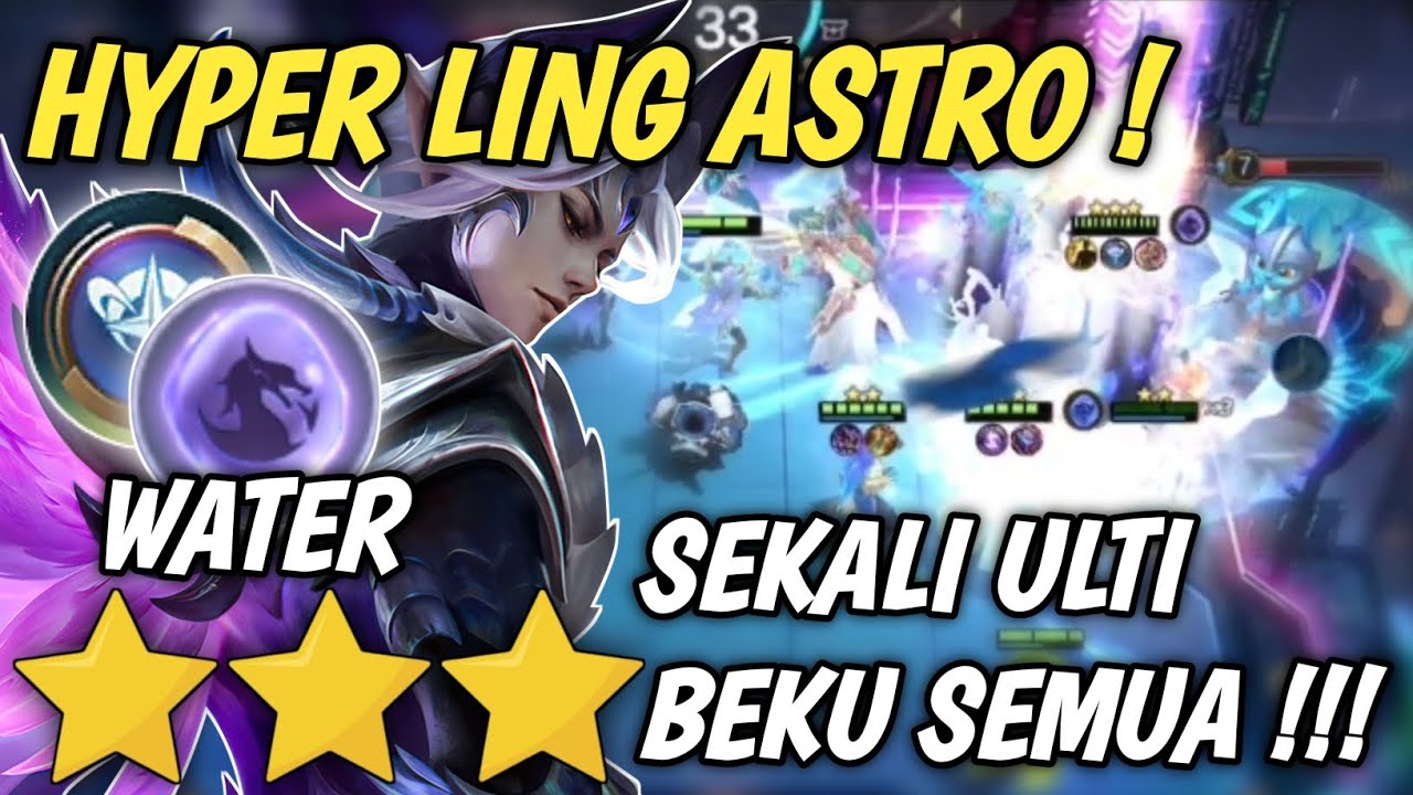 LING ASTRO ! STARCORE WATER SEKALI LOMPAT SATU MAP PADA BEKU SEMUA COK ! MAGIC CHESS MOBILE ...