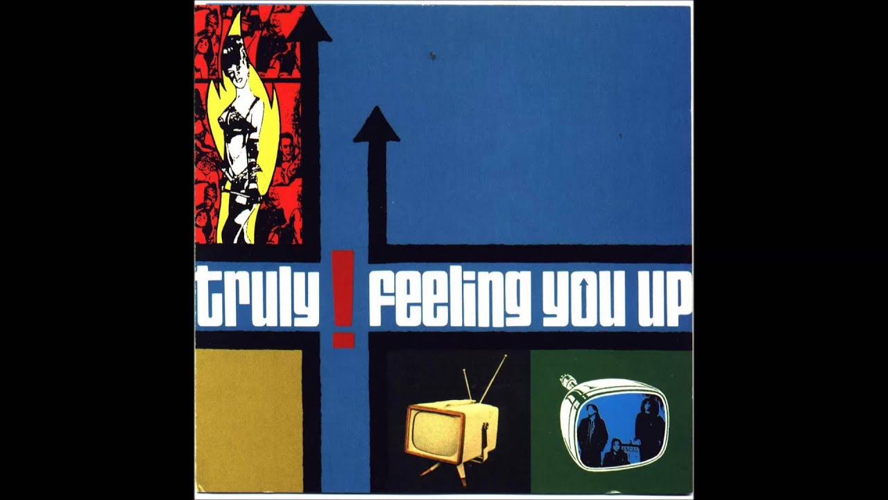 Truly Feeling You Up YouTube truly-feeling-you-up-youtube