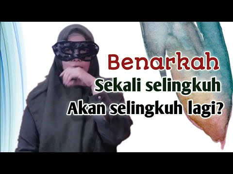 Benarkah sekali selingkuh akan selingkuh lagi? || Milau Official