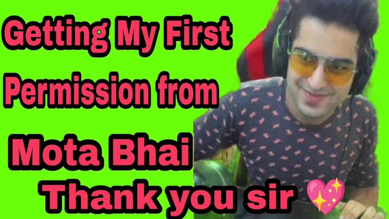 When I Got My 1st Permission From Mota Bhai Please Ignore Video Quality THANKS A LOT SIR When I Got My 1st Permission From Mota Bhai Please Ignore Video Quality THANKS A LOT SIR