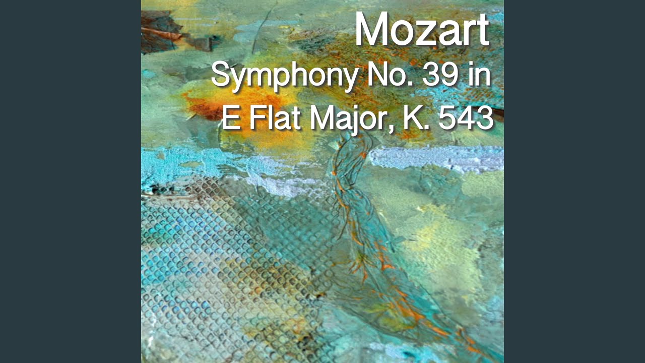 Symphony No. 39 in E Flat Major, K. 543: I - YouTube