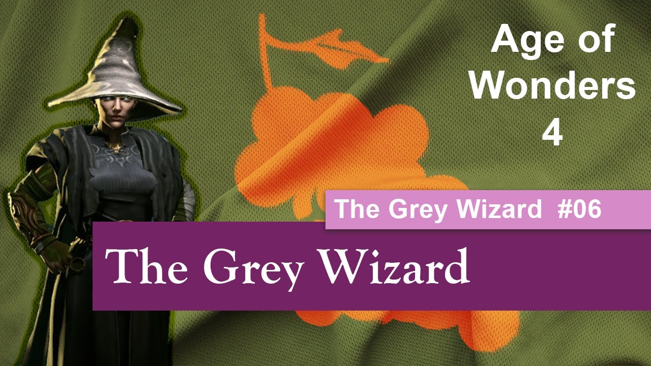 Age of Wonders 4 - #06 The Grey Wizard - YouTube