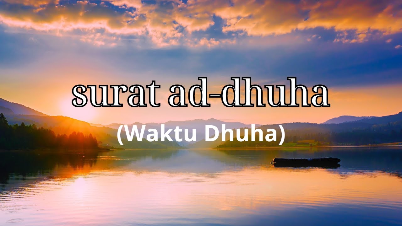 SURAh AD-DHUHA ,LATIN & TERJEMAHAN BAHASA INDONESIA - YouTube