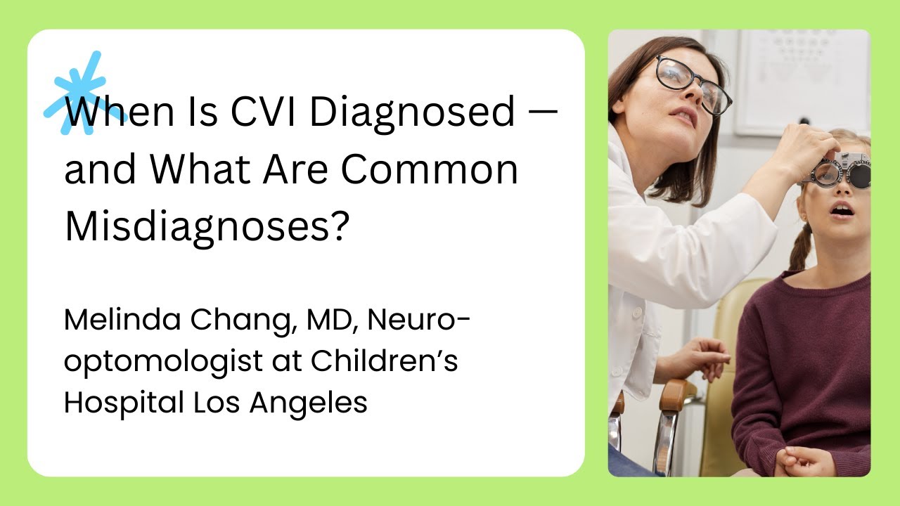 When Is CVI Diagnosed — and What Are Common Misdiagnoses? - YouTube