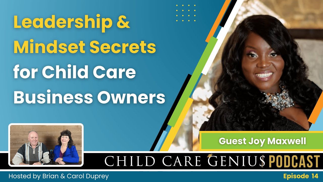 E14 - Leadership & Mindset Secrets for Child Care Business Owners with ...