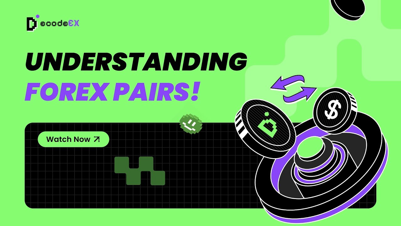 Session 2: Understanding Forex Pairs - YouTube