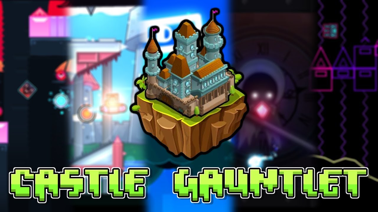 Castle Gauntlet All Levels + Coins and Chest Rewards {Geometry Dash 2.2 ...