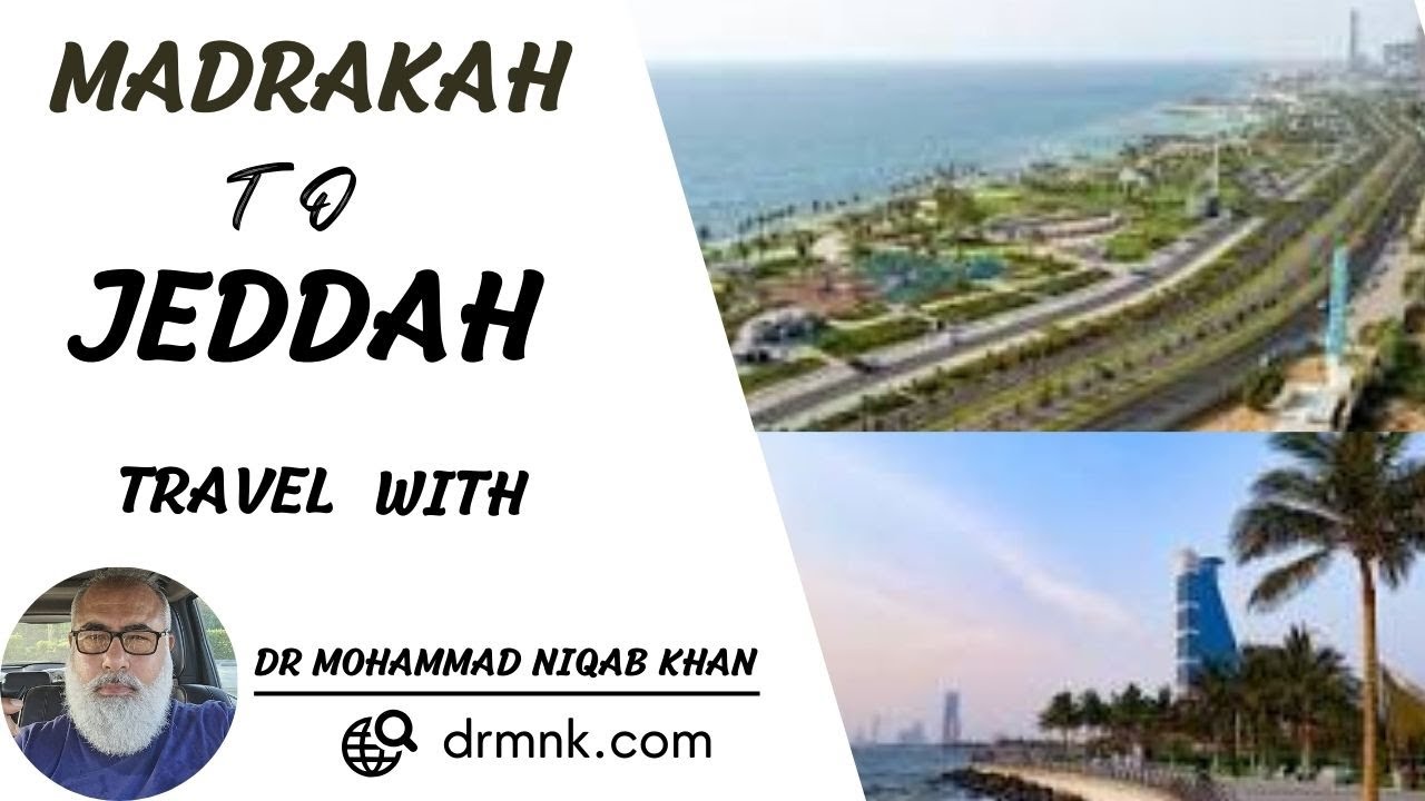 Explore Jeddah's Hidden Gem: Madrakah - A Journey with Dr. Mohammad ...