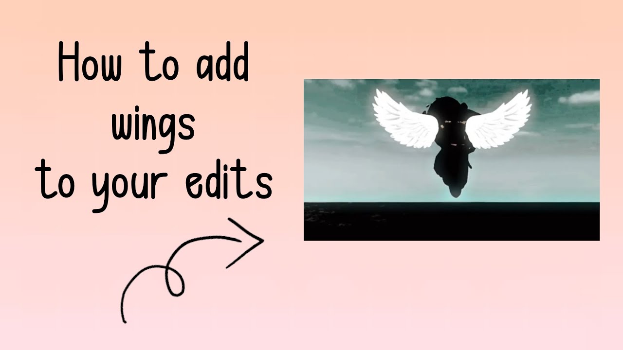 How to add wings to your edits! -mobile tutorial- - YouTube