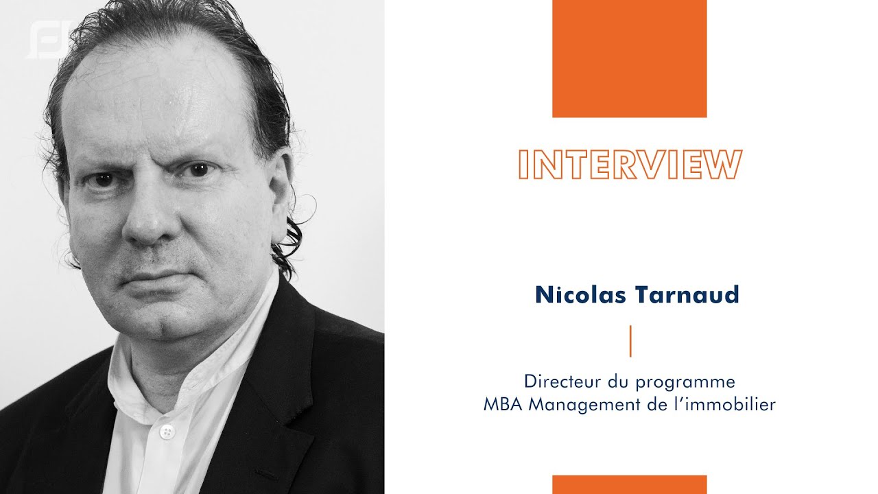 Interview Nicolas Tarnaud _ directeur du programme Management de l'immobilier - YouTube