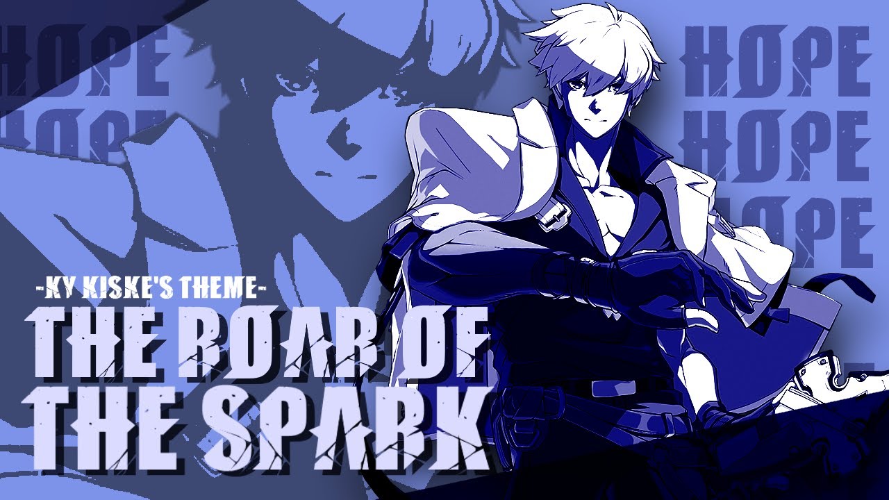The Roar of the Spark -Theme of Ky Kiske- ( Guilty Gear Music Video ...